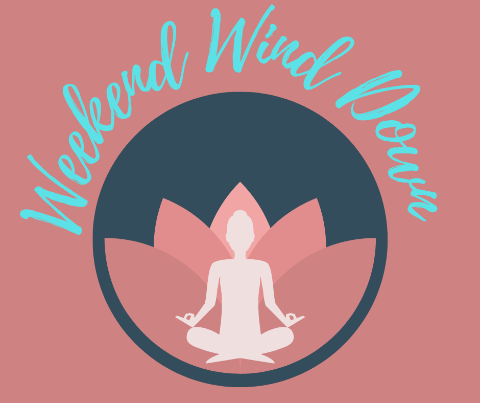 Weekend Wind Down Series | Ravenswood West Virginia